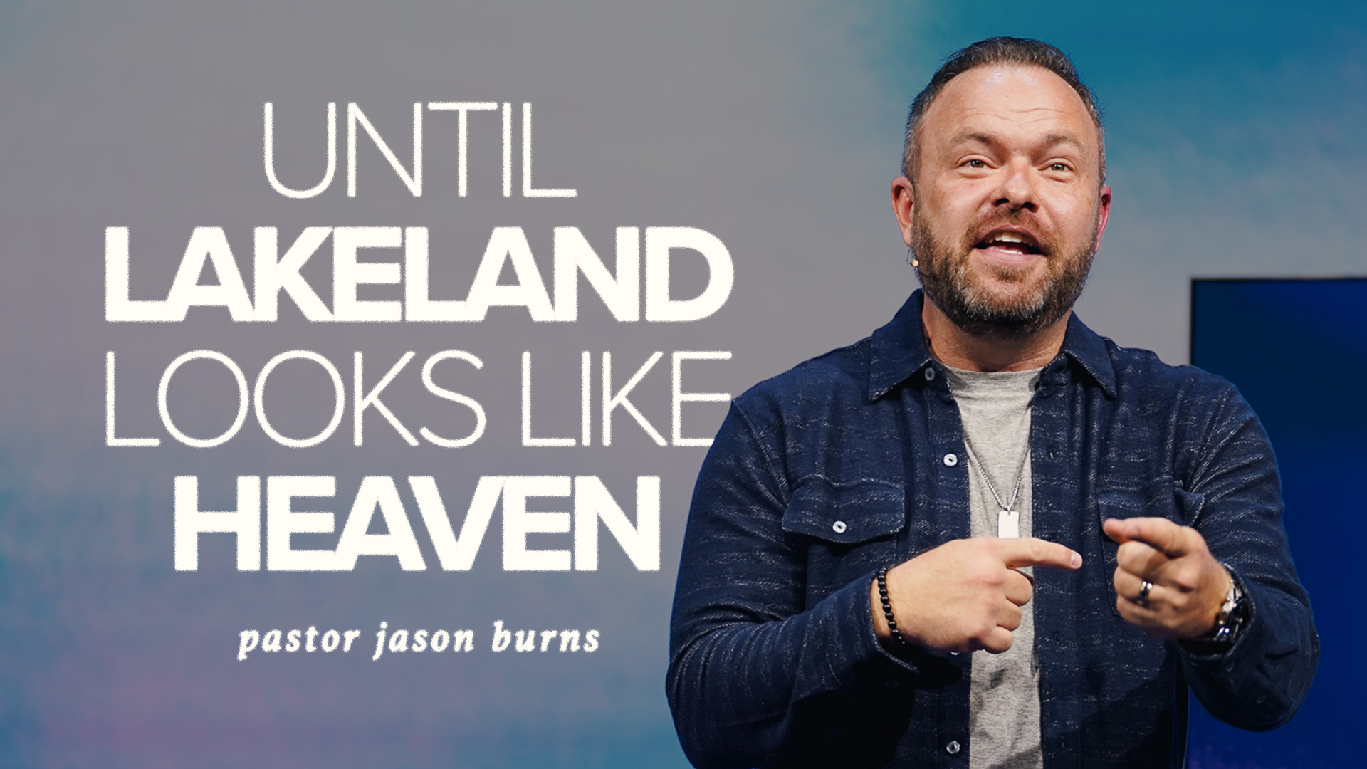 Watch "Dream Church - Until Lakeland Looks Like Heaven" » Access Church